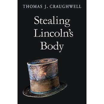 【】Stealing Lincoln's Body