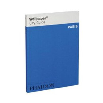 【】Wallpaper* City Guide Paris 2012