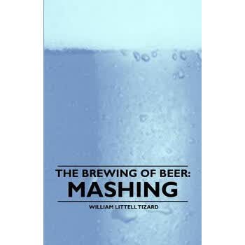 【】The Brewing of Beer: Mashing