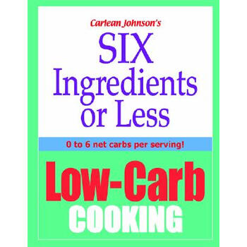【】Six Ingredients or Less Low-Carb