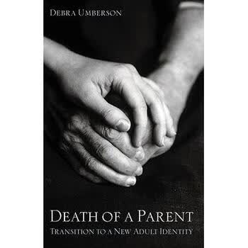 Death of a Parent: Transition to a New Adult...