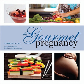 【】The Gourmet Pregnancy