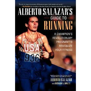 【】Alberto Salazar's Guide to