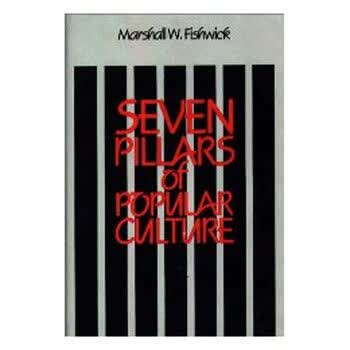 【】Seven Pillars of Popular Culture