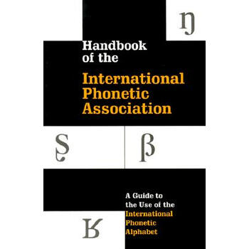 【】Handbook of the International Phonetic