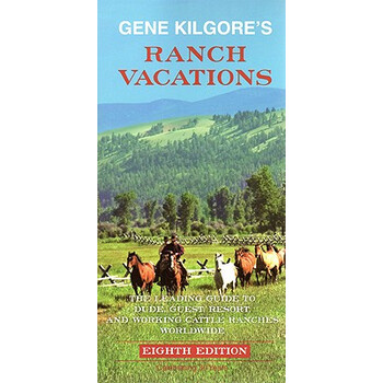 【】Gene Kilgore's Ranch Vacations