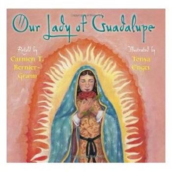 【】Our Lady of Guadalupe