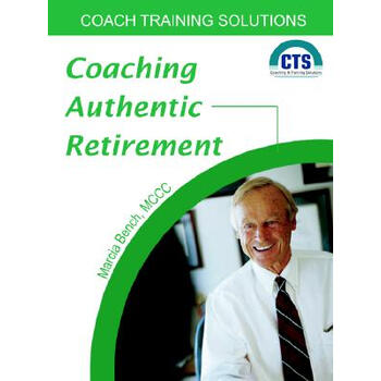 【】Coaching Authentic Retirement