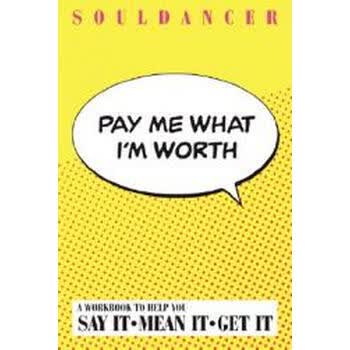 【】Pay Me What I'm Worth