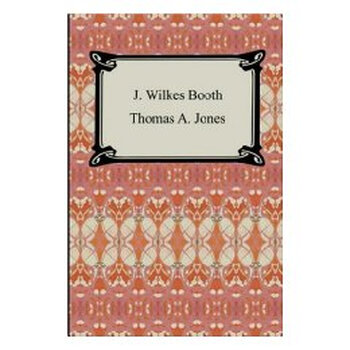 【】J. Wilkes Booth