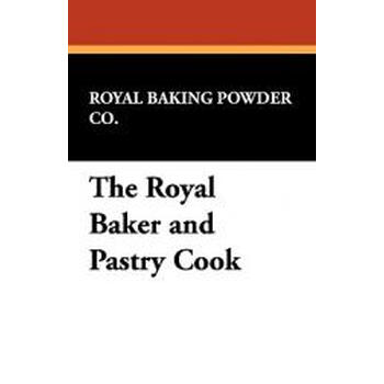 【】The Royal Baker and Pastry Cook