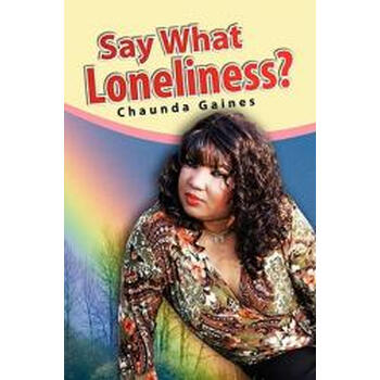 【】Say What Loneliness?