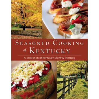 【】Seasoned Cooking of Kentucky: A