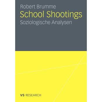 【】School Shootings: Soziologisch