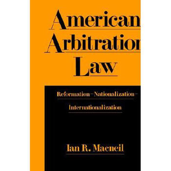 American Arbitration Law: Reformation--Natio...