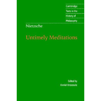 【】Nietzsche: Untimely Meditations