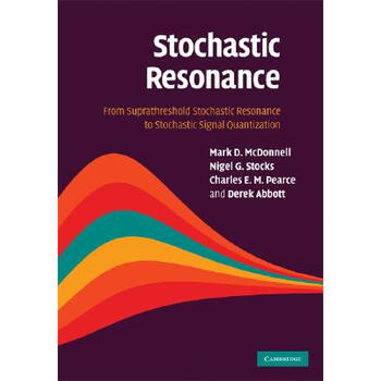 【】Stochastic Resonance: From