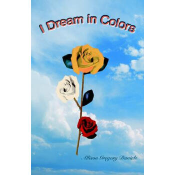 【】I Dream in Colors