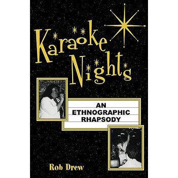 【】Karaoke Nights: An Ethnographic