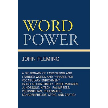 【】Word Power: A Dictionary of Fascinating