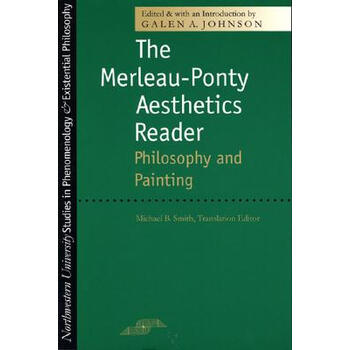 【】Merleau-Ponty Aesthetics Reader: