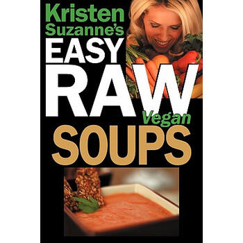 【】Kristen Suzanne's Easy Raw Vegan Soups: