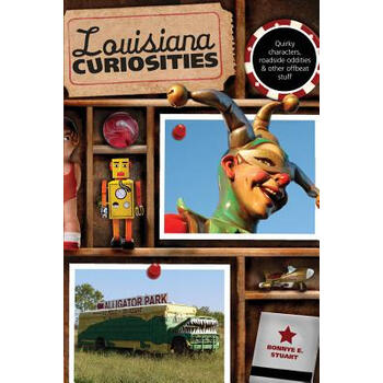 【】Louisiana Curiosities: Quirky
