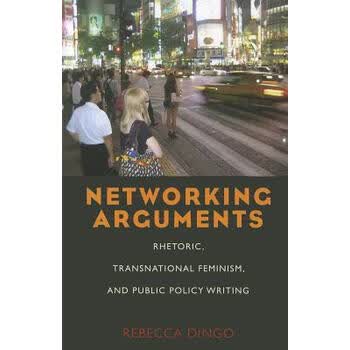 【】Networking Arguments: Rhetoric,