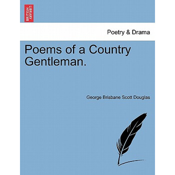 【】Poems of a Country Gentleman.
