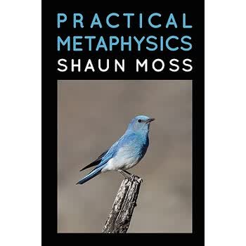 【】Practical Metaphysics