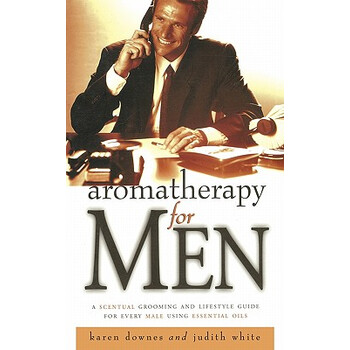 【】Aromatherapy for Men: A Scentual