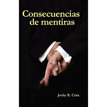 【】Consecuencias de Mentiras