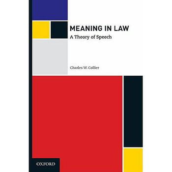 Meaning in Law: A Theory of Speech
