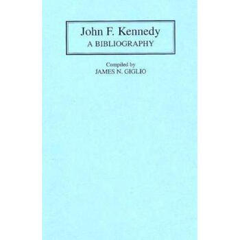 John F. Kennedy: A Bibliography