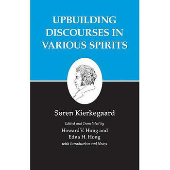 Kierkegaard's Writings, XV, Volume 15: Upbui...