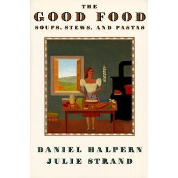 【】The Good Food: Soups, Stews, and