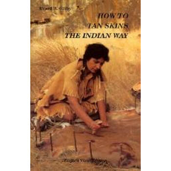 【】How to Tan Skins the Indian Way