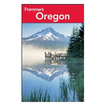 【】Frommer'S Oregon, 8Th Edition
