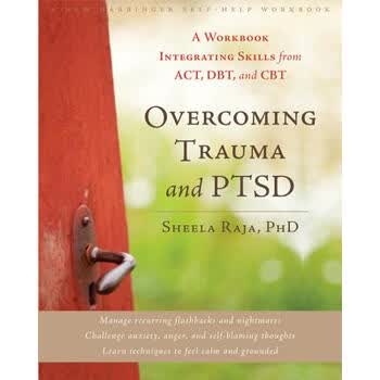 【】Overcoming Trauma and PTSD: A Workbook