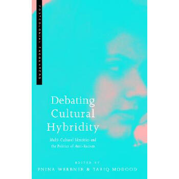 【】Debating Cultural Hybridity: