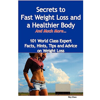 【】Secrets to Fast Weight Loss and