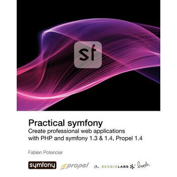 【】Practical Symfony 1.3 & 1.4 f
