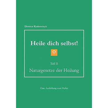 【】Heile Dich Selbst! Teil II