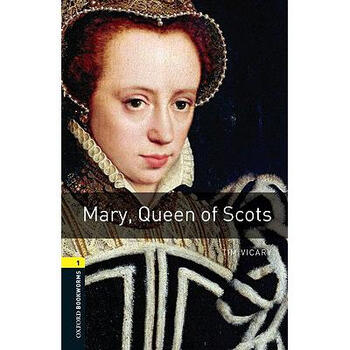 Oxford Bookworms Library: Mary, Queen of Sco...