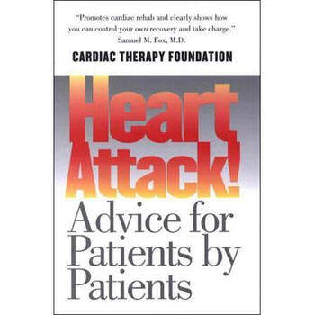 Heart Attack!: Advice for Patients by Patients