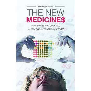 The New Medicines: How Drugs Are Created, Ap...