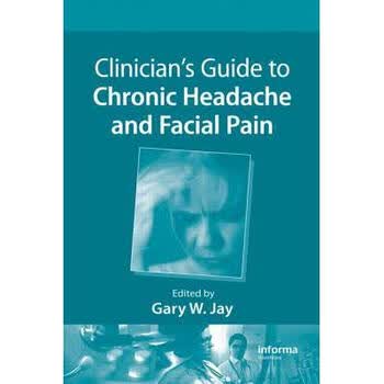 Clinician's Guide to Chronic Headache and Fa...
