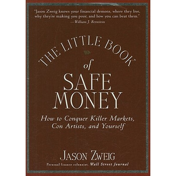 【】The Little Book Of Safe Money: How T