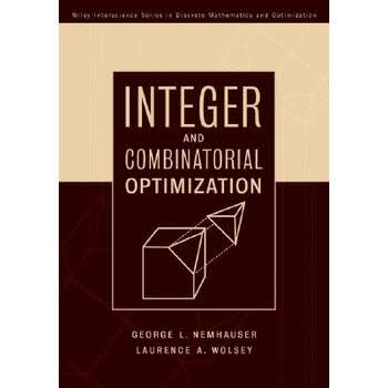 Integer And Combinatorial Optimization [Wiley数学]