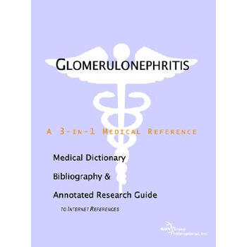 【】Glomerulonephritis: A Medical
